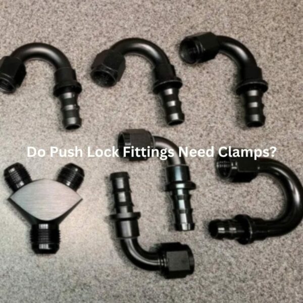 Push Lock Fittings: Everything You Need to Know