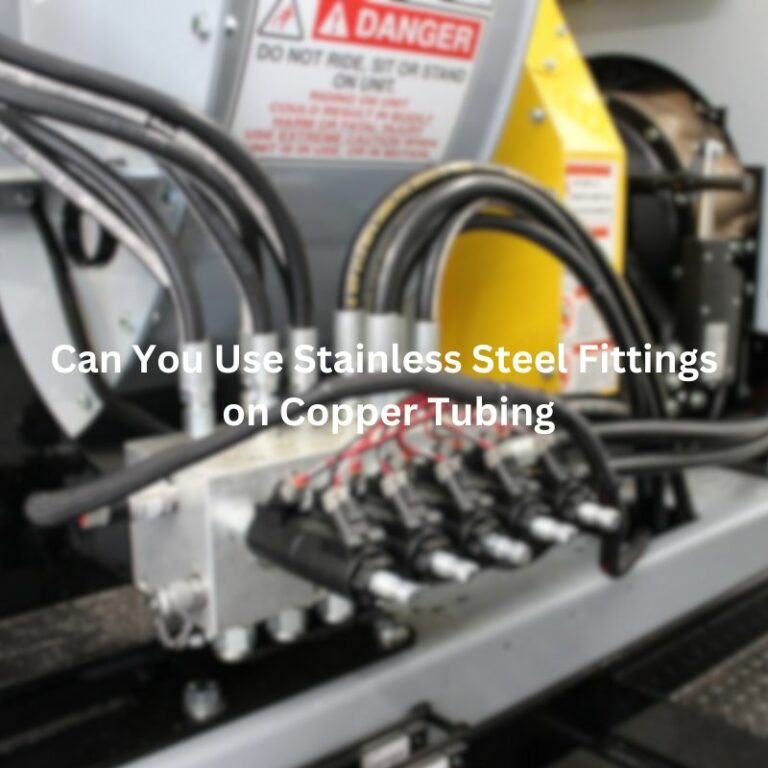 Can You Use Stainless Steel Fittings on Copper Tubing? -Topa