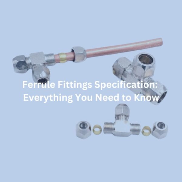 How to Install a Ferrule Fitting - Topa Blog