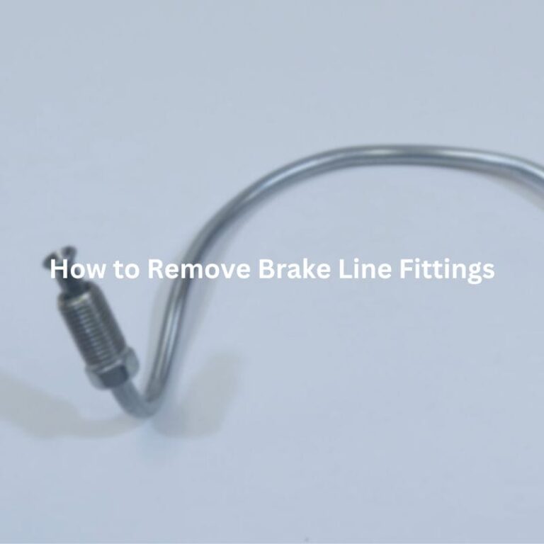 How to Remove Stripped Brake Line Fittings - Topa Blog