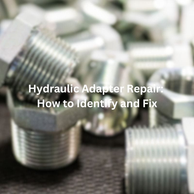 Hydraulic Adapter vs Coupler: Understanding Key Differences